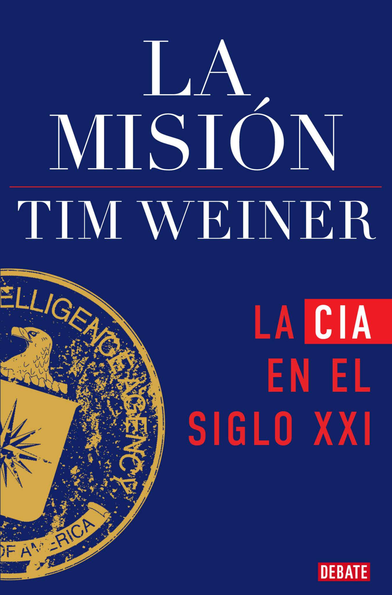Encuentro con Tim Weiner. La misión | Espacio Fundación Telefónica